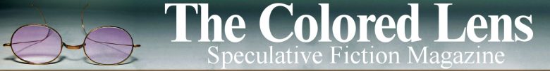 The Colored Lens – Speculative Fiction